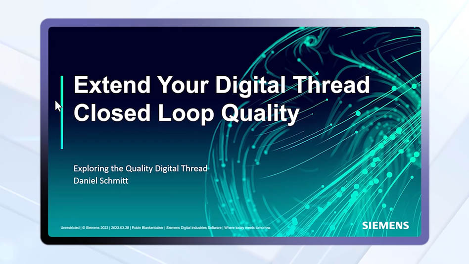 Part 3: Extend your digital thread: Closed Loop Quality - Today's ...